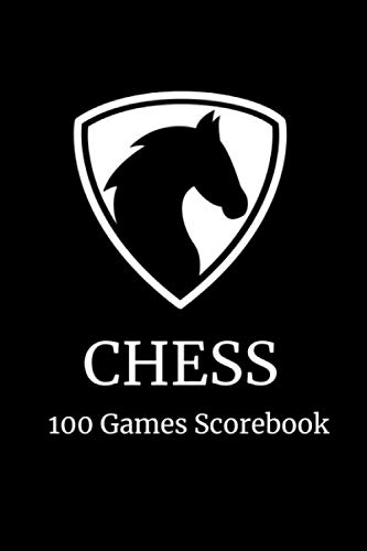 CHESS : 100 Games Scorebook: Score Tracking Book | 200 Pages, 6x9 ...