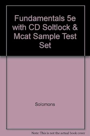 Fundamentals 5e with CD Softlock and MCAT Sample Test Package: Solomons ...