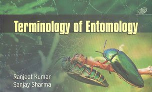 Terminology of Entomology: KUMAR RANJEET ET.AL: 9788181891983: Amazon ...