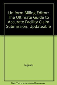 Uniform Billing Editor: The Ultimate Guide to Accurate Facility Claim ...