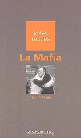 La mafia : Cretin, Thierry: Amazon.es: Libros