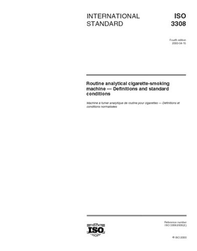 ISO 3308:2000, Routine analytical cigarette-smoking machine ...