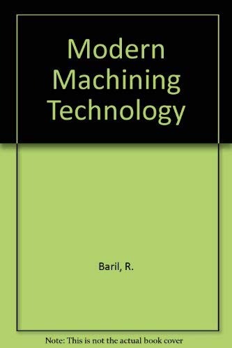 Modern Machining Technology: Baril, Richard: 9780827325784: Amazon.com ...