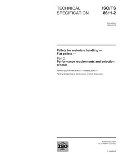 ISO/TS 8611-2:2005, Pallets for materials handling - Flat pallets ...