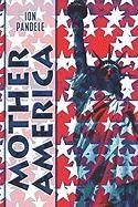 Mother America: Pandele, Ion: 9781424119912: Amazon.com: Books