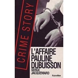 Affaire pauline dubuisson -l' : JACQUEMARD, SERGE: Amazon.ca: Books