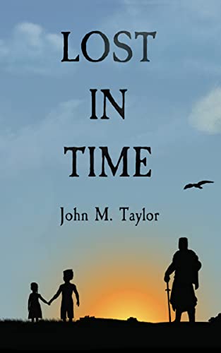 Lost in Time - Kindle edition by Taylor, John. Mystery, Thriller ...