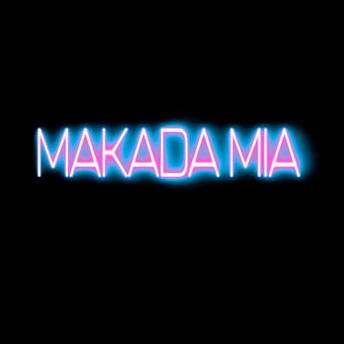 Makada Mia de Makada Mia en Amazon Music Unlimited