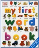 DK My First Word Book (My First): Dorling Kindersley: 9780751347814: Amazon.com: Books