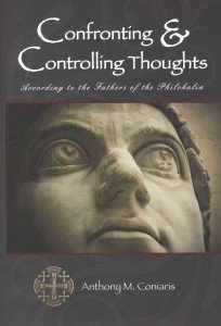 Confronting and Controlling Thoughts: According to the Fathers of the ...