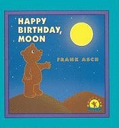 Happy Birthday, Moon: Amazon.co.uk: Asch, Frank: 9780613632935: Books
