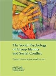 The Social Psychology of Group Identity and Social Conflict: Theory ...