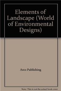 Buy Elements of Landscape (World of Environmental Designs) Book Online ...