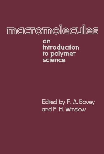 Macromolecules: An Introduction to Polymer Science: Bovey, F. A ...