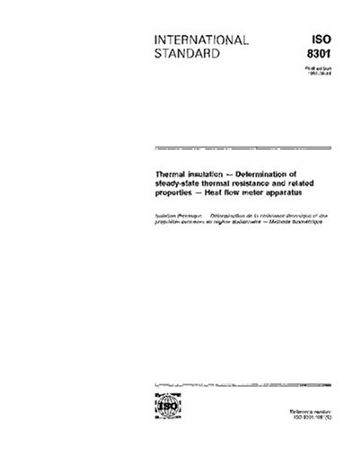 ISO 8301:1991, Thermal insulation - Determination of steady-state ...