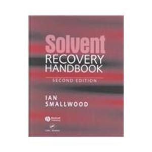 Solvent Recovery Handbook, Second Edition: Smallwood, Ian M ...