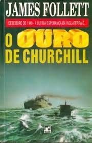 Amazon.com: O OURO DE CHURCHILL: 9788501038838: JAMES FOLLETT: Books