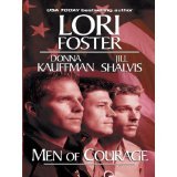Men of Courage (men of courage, 1): Lori Foster, Donna Kauffman, Jill ...
