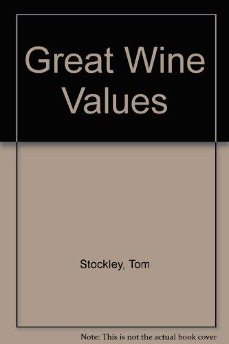 Great Wine Values: Stockley, Tom: 9780897161695: Amazon.com: Books