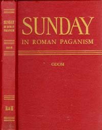 Sunday in Roman Paganism: Odom, Robert Leo: Amazon.com: Books