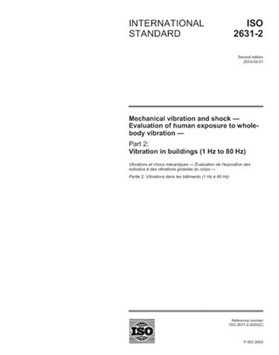 ISO 2631-2:2003, Mechanical vibration and shock - Evaluation of human exposure to whole-body ...