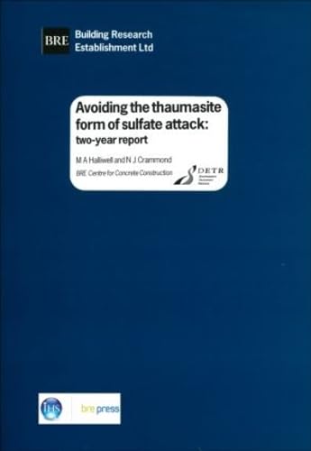 Avoiding the Thaumasite Form of Sulfate Attack: Two-Year Report (BR 385 ...
