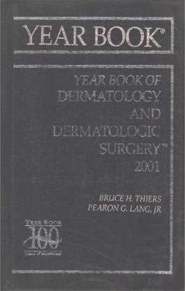 Yearbook of Dermatology and Dermatologic Surgery 2001 (Yearbook of ...