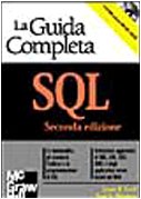 SQL. La guida completa. Con CD-ROM (Guide complete) : Groff, James R., Weinberg, Paul N.: Amazon ...