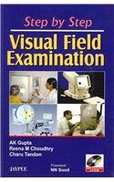 STEP BY STEP VISUAL FIELD EXAMINATION WITH INTERACTIVE CD ROM ...