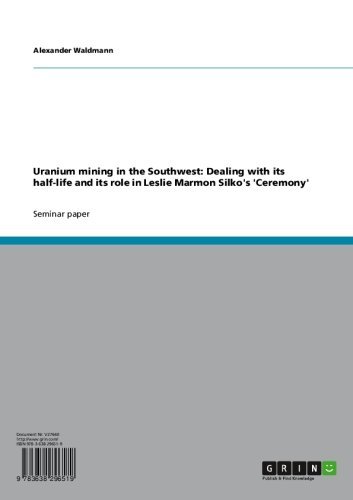 Uranium mining in the Southwest: Dealing with its half-life and its ...