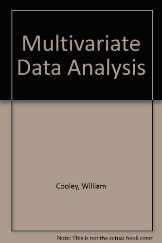 Multivariate Data Analysis: Cooley, William W., Lohnes, Paul R ...