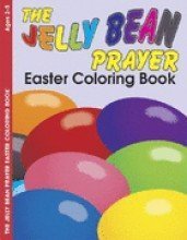 The Jelly Bean Prayer Easter Coloring Book: Easter, Robin Fogle ...