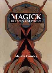 Amazon.com: Magick in Theory and Practice: 9780939708321: Crowley ...