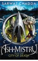 Ash Mistry and the City of Death: Sarwat Chadda: 9780007520398: Amazon ...