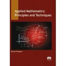 Applied Mathematics: Principles Techniques : Keren Morgen, Keren Morgen ...