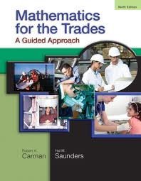 Mathematics for the Trades: A Guided Approach 9th (nineth) edition ...