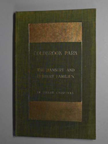 Coldbrook Park: the Hanbury and Herbert families, in three chapters ...