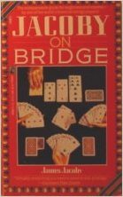 Jacoby on Bridge: Jacoby, Neil H.: 9780671668846: Amazon.com: Books