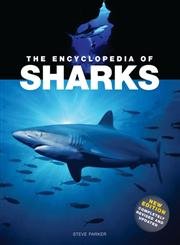 The Encyclopedia of Sharks: Amazon.co.uk: Parker, Steve: 9781408108376 ...
