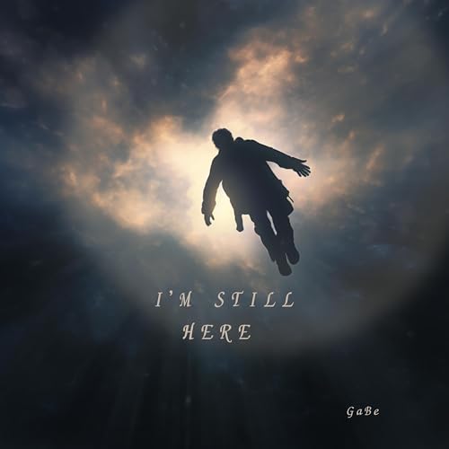 Spiele I’M STILL HERE von Gabe auf Amazon Music ab