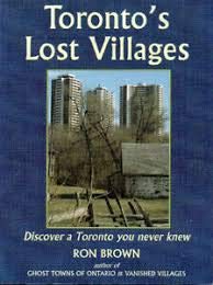Toronto's lost villages: Brown, Ron: 9781896757025: Books - Amazon.ca