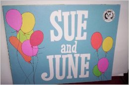Sue and June: Janis Asad Raabe, Shelly Meadows: Amazon.com: Books