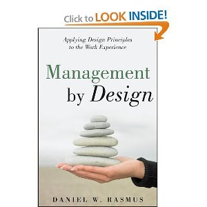 Daniel W. Rasmus'sManagement by Design: Applying Design Principles to ...