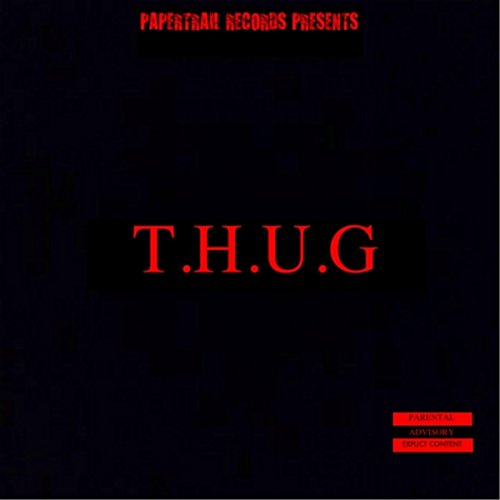 Amazon.com: T.H.U.G [Explicit] : J Thug: Digital Music