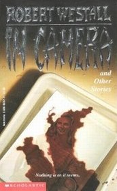 In Camera and Other Stories: Westall, Robert: 9780590459211: Amazon.com ...