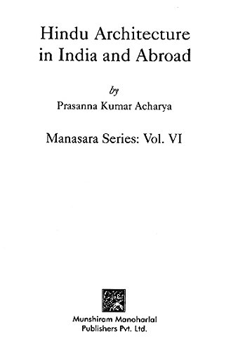 Buy Hindu Architecture In India And Abroad: Manasara Series: Vol. VI ...