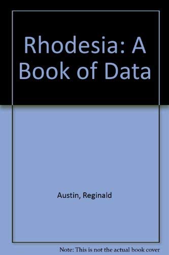 Racism and apartheid in southern Africa: Rhodesia : a book of data ...