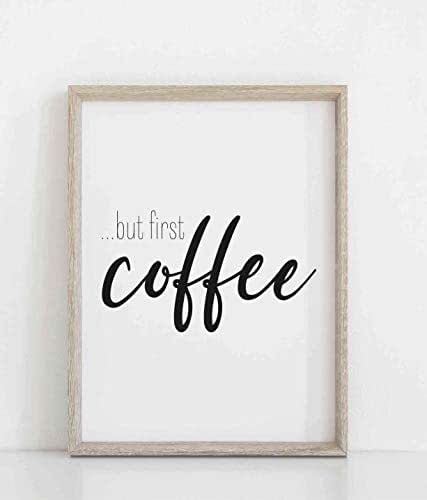 Kitchen Wall Art Print, But First Coffee Poster, Coffee Print, Coffee ...