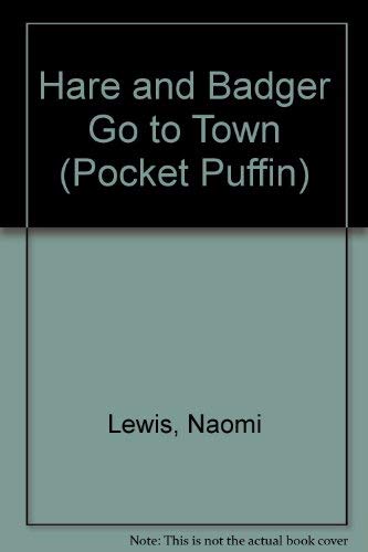Hare And Badger Go to Town : Lewis, Naomi, Ross, Tony: Amazon.it: Libri