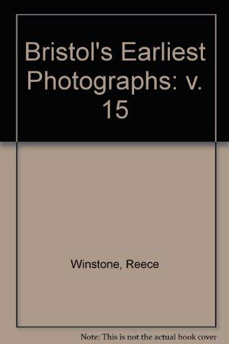 Bristol's earliest photographs: Winstone, Reece: 9780900814464: Amazon ...